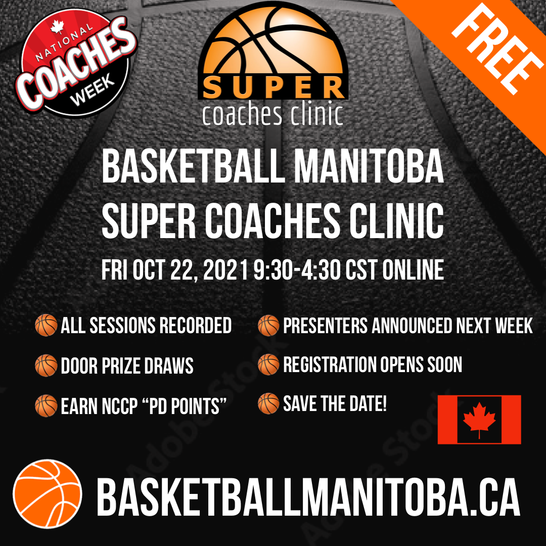 2021 Basketball Manitoba Super Coaches Clinic Returning Fri Oct 22 ...