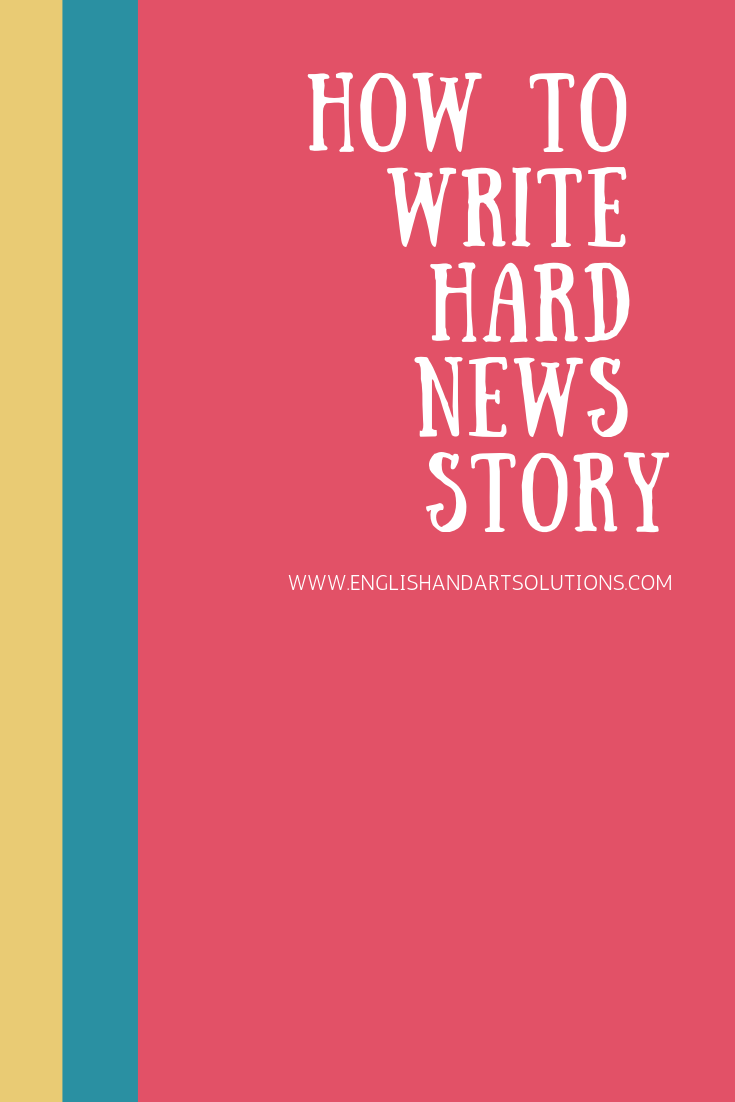 English Wizard Online How To Write Hard News Stories english-wizard-online-how-to-write-hard-news-stories