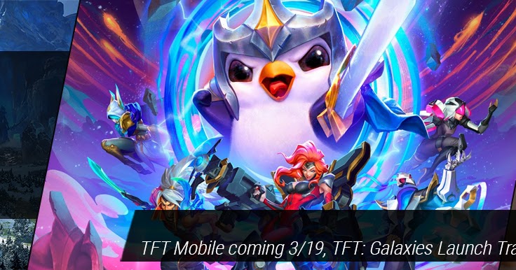Surrender at 20: Red Post Collection: TFT Mobile coming 3/19, TFT ...