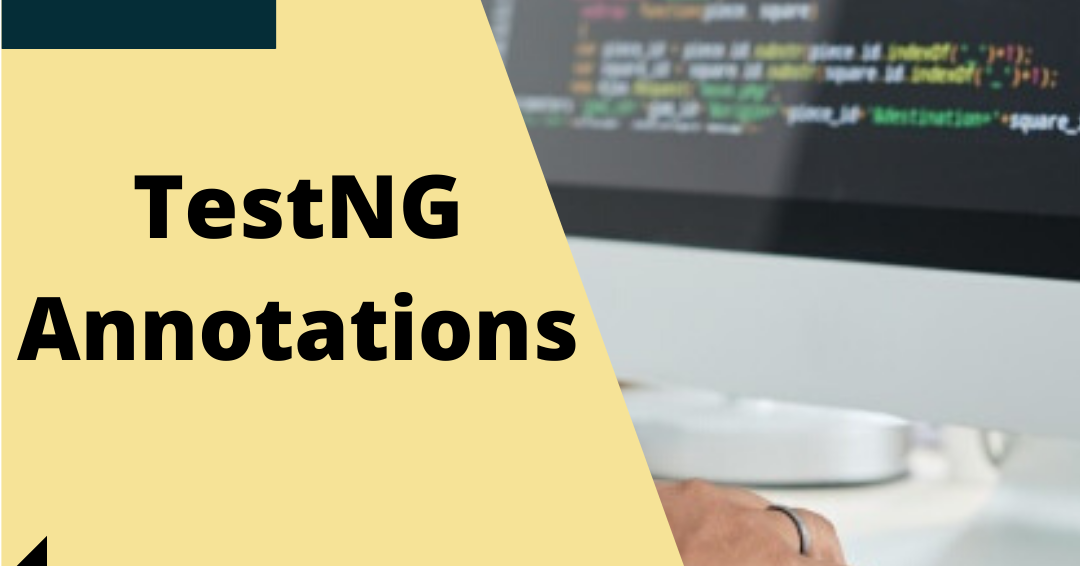 Mobile Automation Testing Testng Annotations Automation Testing Framework Software Quality