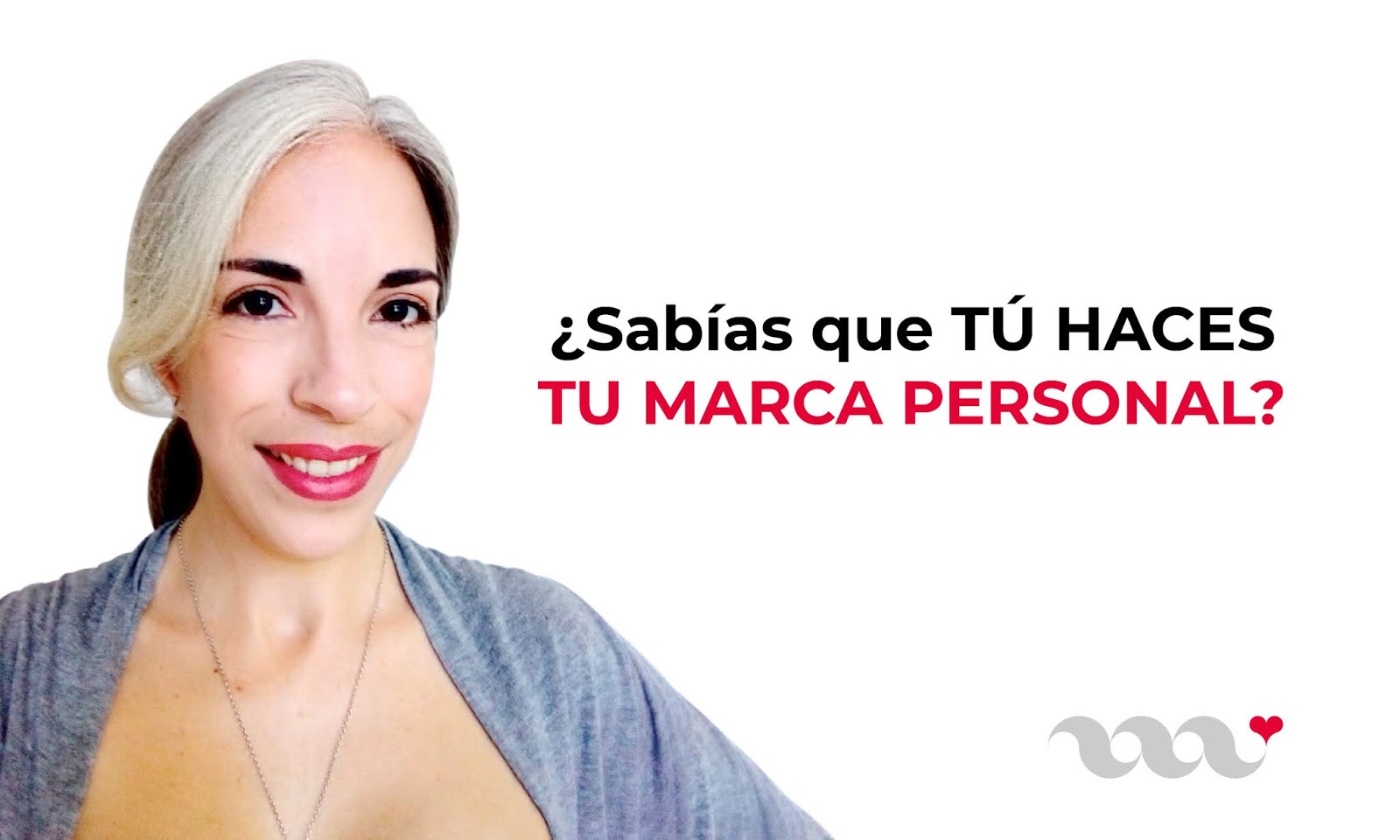 BRANDING: ¿Sabías que tú haces tu Marca Personal?