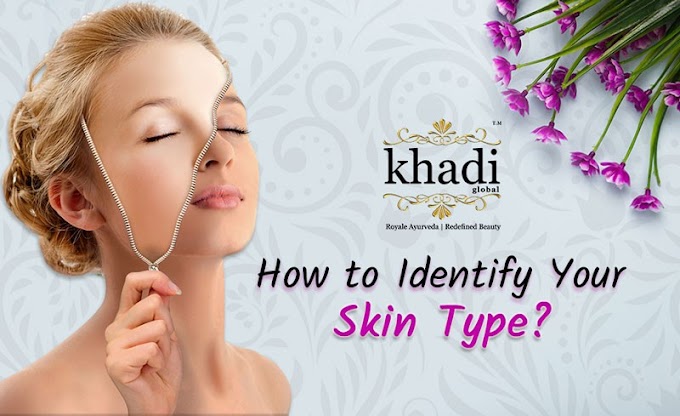 HOW TO IDENTIFY YOUR SKIN TYPE?