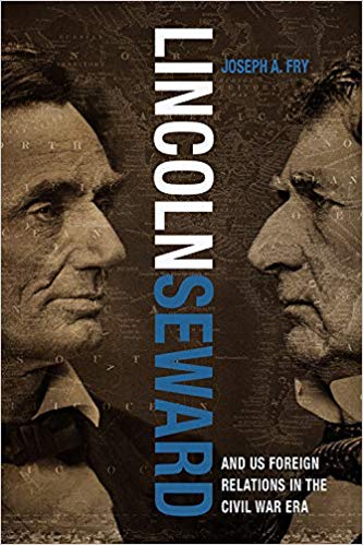 Booknotes: Lincoln, Seward, and US Foreign Relations in the Civil War ...