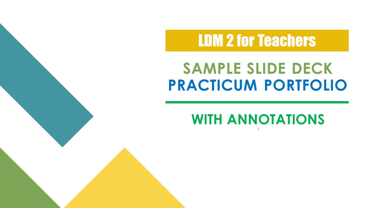 Sample LDM 2 Practicum Portfolio with Annotations - Deped Tambayan