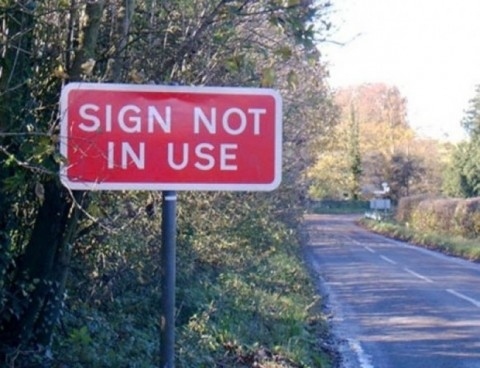 50 Completely Useless Signs ~ Picture and Photos