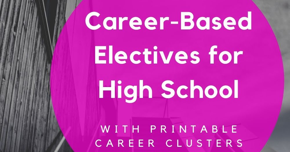 Homeschool On the Range: Choosing Career-Based Electives in High School