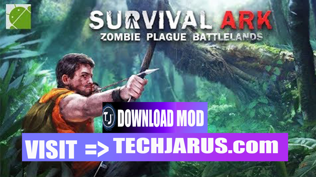 Survival Ark : Zombie Plague Battlelands Apk Mod DOWNLOAD - Tech Jarus