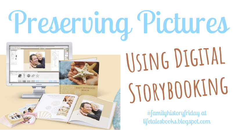 Photo & Story Treasures: Preserving Pictures Using Digital Storybooking