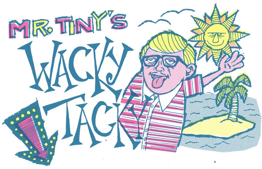 wacky tacky
