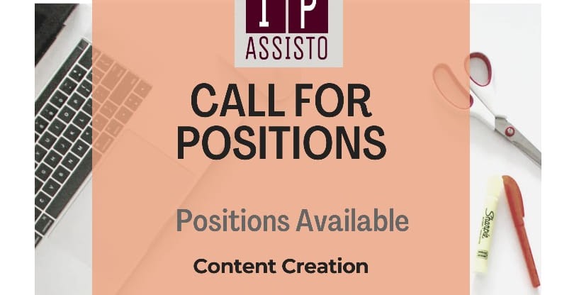 [Call for Position] at IP Assisto [Apply by 15 July 2020]