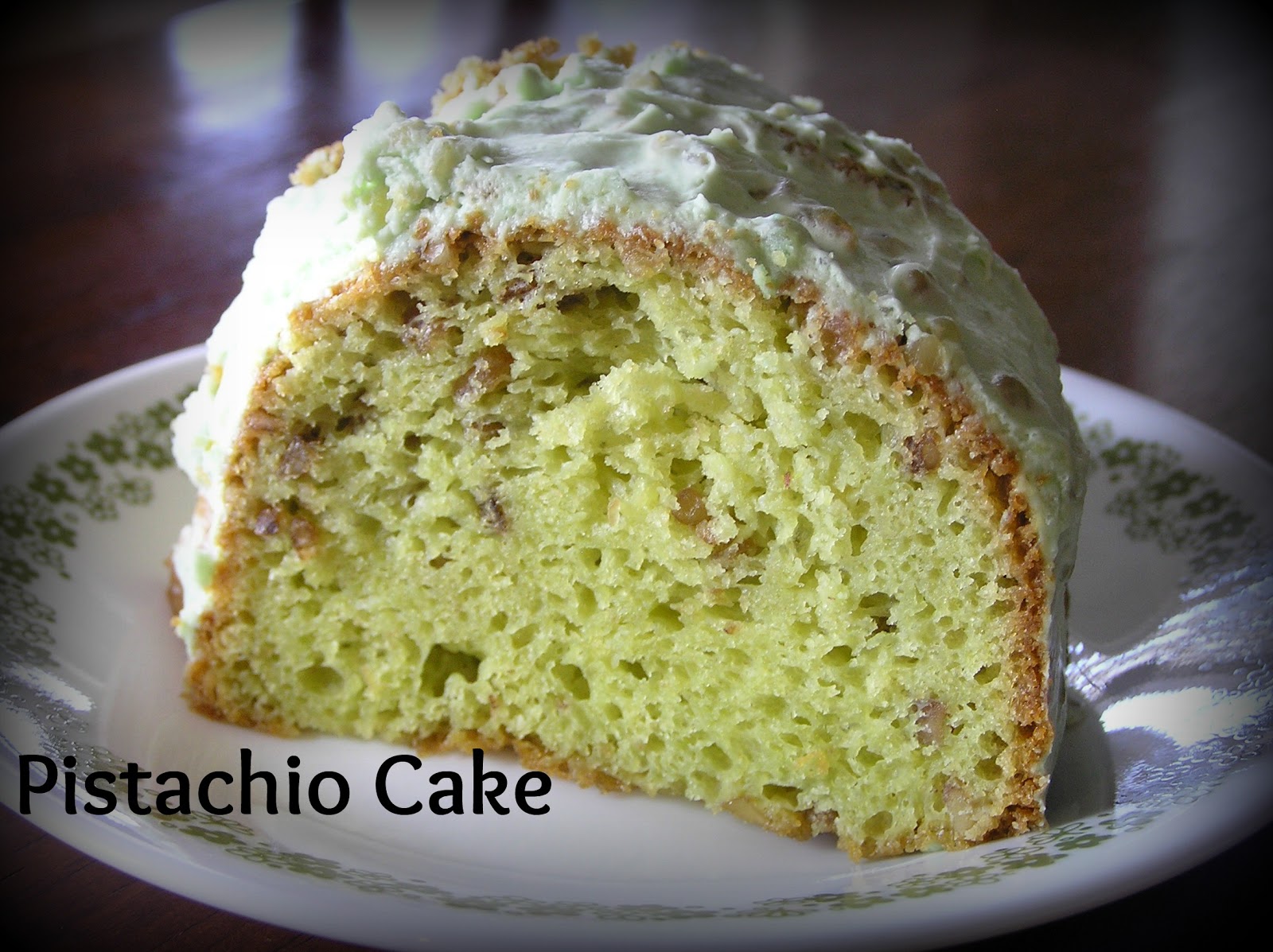 All The Pieces of Me: Pistachio Cake