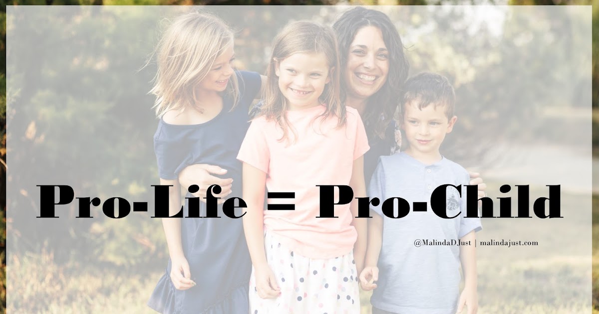 Pro-life must be Pro-Child