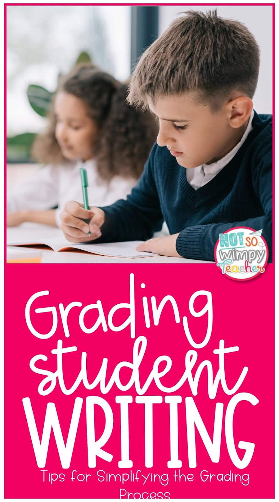 Grading Student Writing - Not So Wimpy Teacher