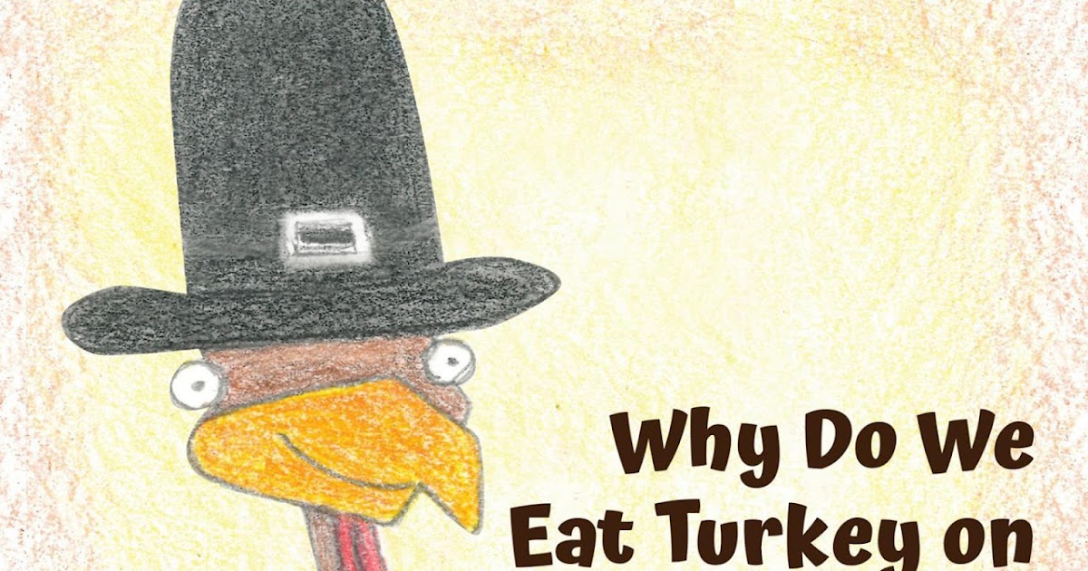 Why Do We Eat Turkey on Thanksgiving?