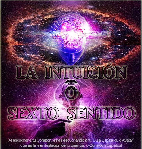 La Intuición - Escuchando a Tu Corazón o Voz Interior