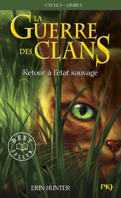 La guerre de clans, tome 1 : Retour à l'état sauvage