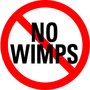 Big Old Goofy World: No Wimps Allowed