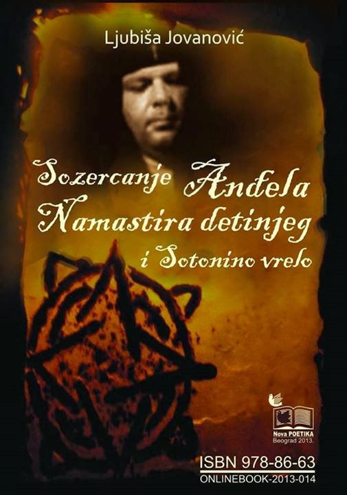 Predgovor romana "Sozercanje Andjela Namastira detinjeg i Sotonino ...