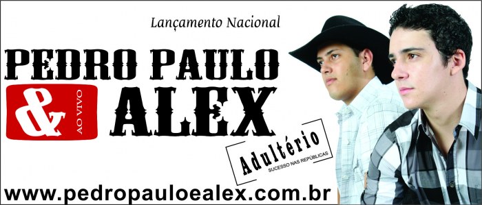 Blog Mundo Sertanejo: Pedro Paulo & Alex – Uma história de amizade e música