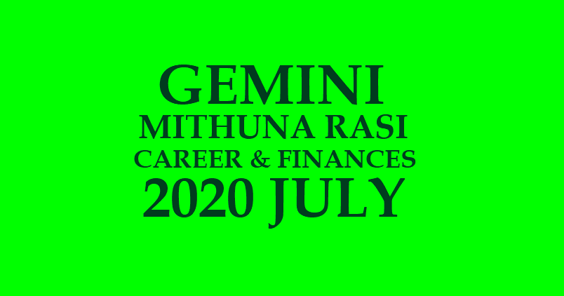 MITHUNA RASI PALAN 2020 JULY