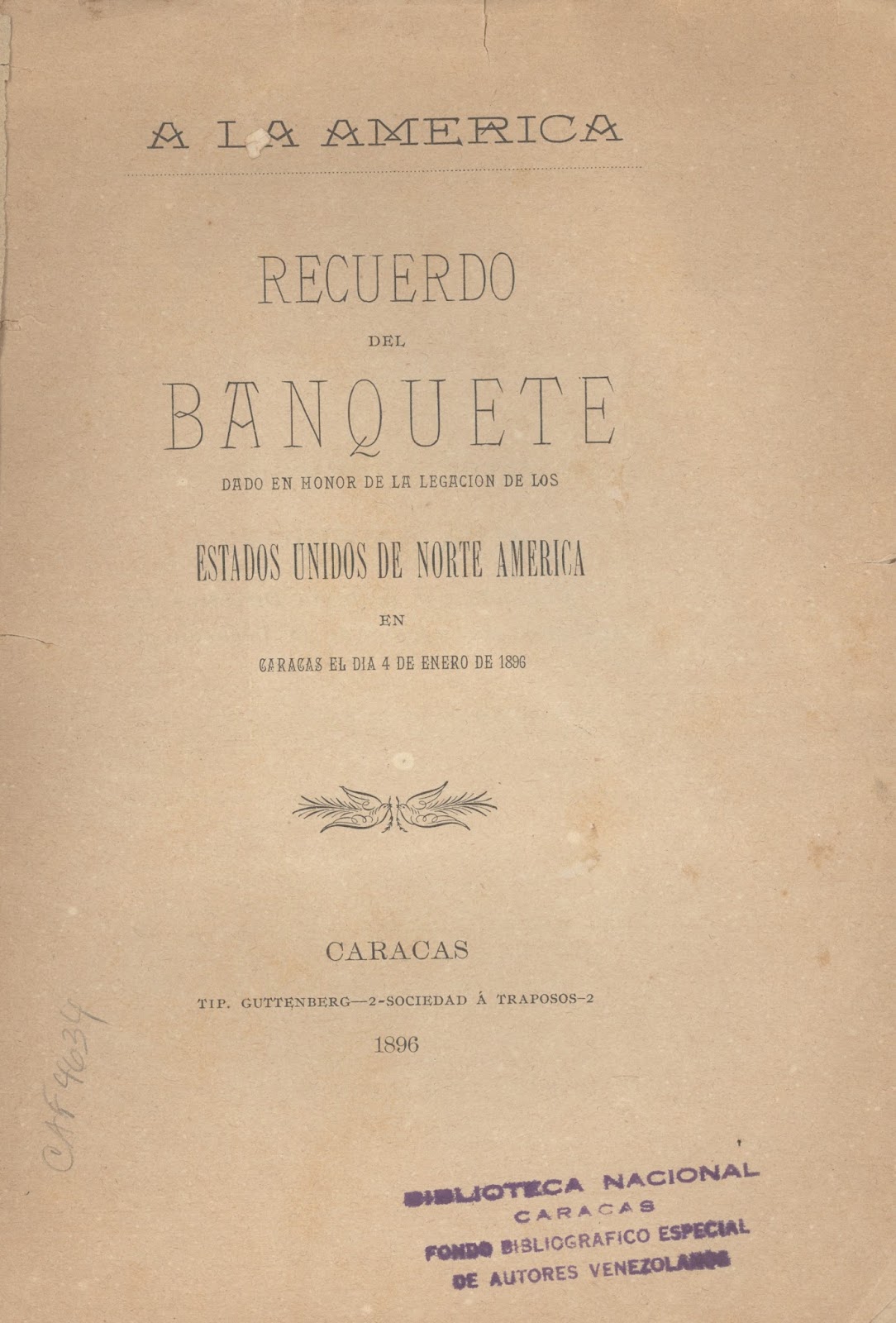 Libros Raros y Manuscritos : A LA AMERICA (1896)