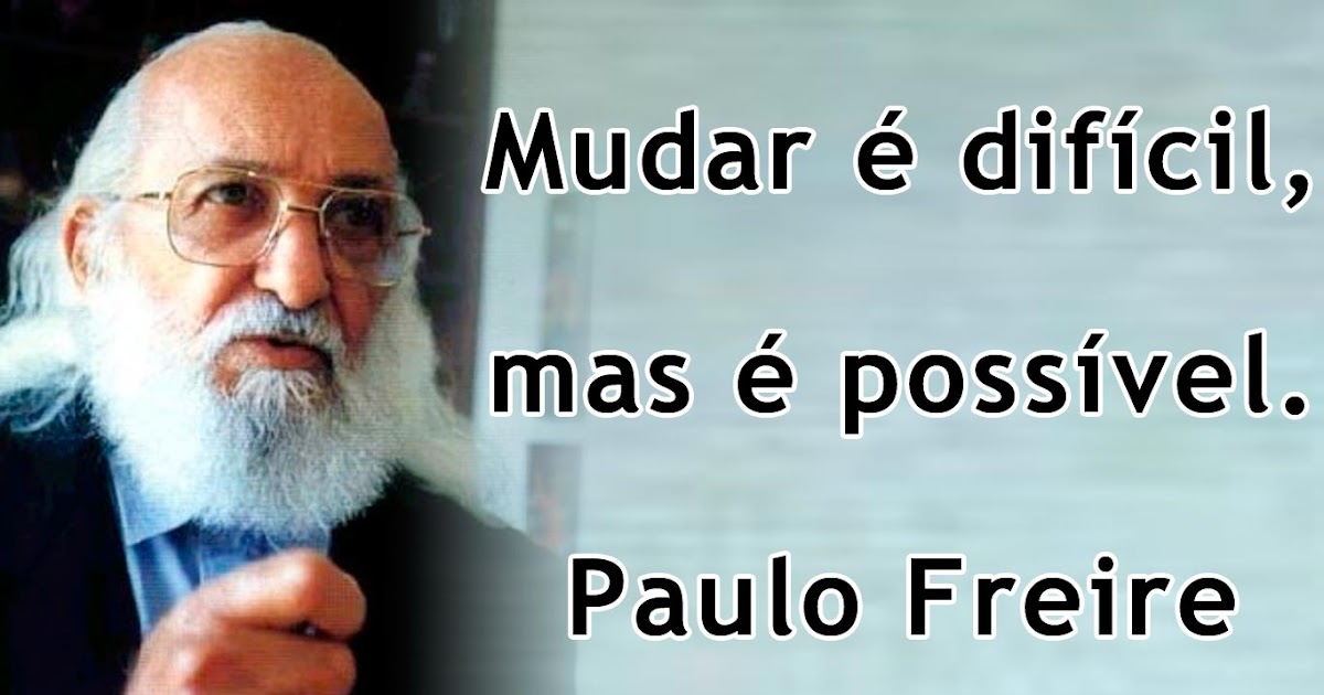 Frases De Paulo Freire - LIBRAIN