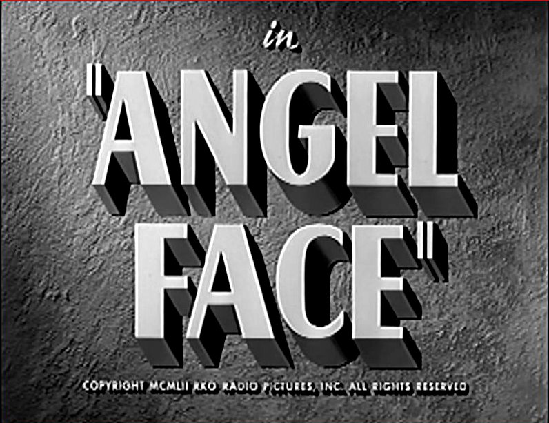DREAMS ARE WHAT LE CINEMA IS FOR...: ANGEL FACE 1953