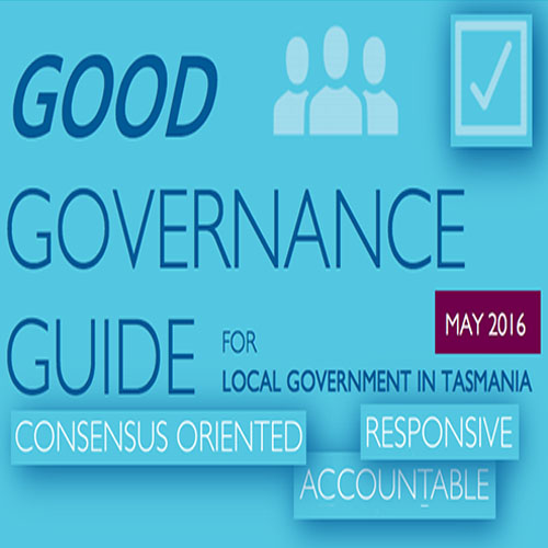 Tasmanian Ratepayers: THE GOOD GOVERNANCE GUIDE FOR LOCAL GOVERNMENT IN ...