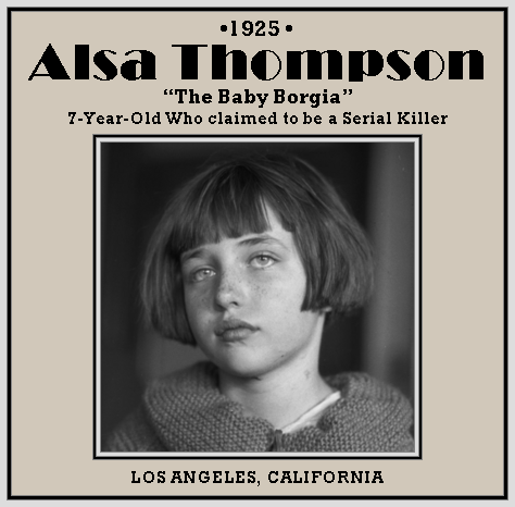 Unknown Gender History: Alsa Thompson, the “Baby Borgia” – Los Angeles ...