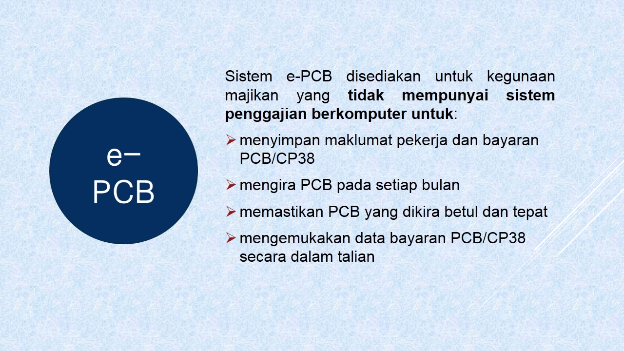 Sistem-sistem LHDN Khusus Untuk Membantu Majikan Mengurus PCB Dengan Baik