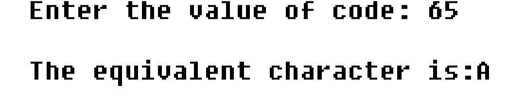 Program to enter an ASCII code and display the character associated with it