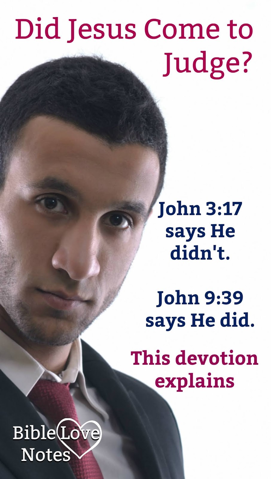 Bible Love Notes: Did Jesus Come to Judge?