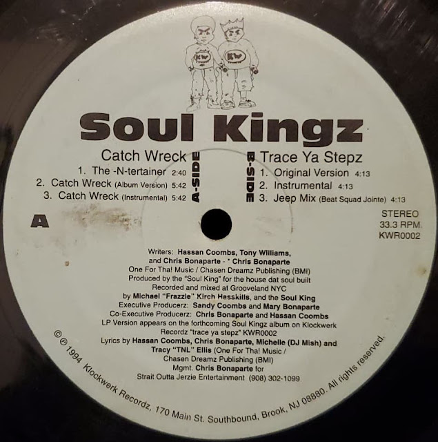 HipHop-TheGoldenEra: Soul Kingz ‎- Catch Wreck / Trace Ya Stepz - 1994