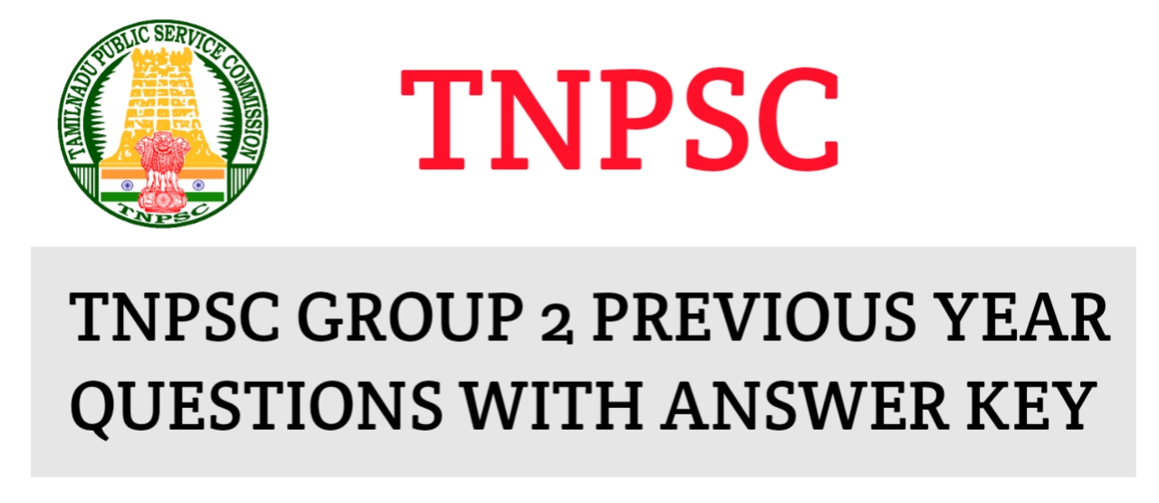 TNPSC GROUP 1,2,2A,4,VAO PREVIOUS YEAR QUESTION PAPER PDF DOWNLOAD