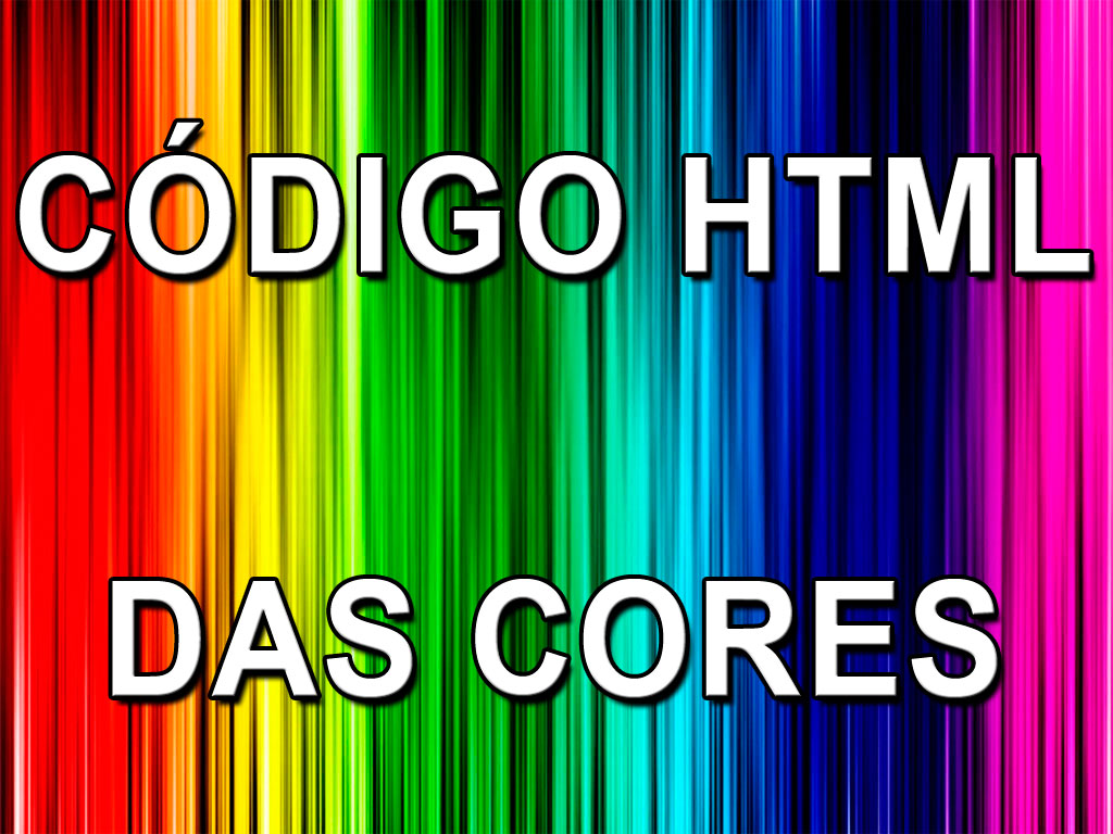 Tabela de cores HTML | Loucos Por HTML