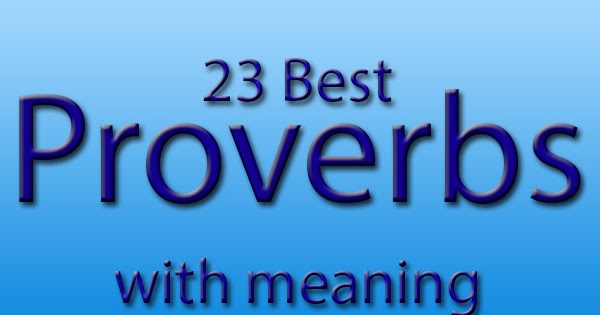 23 Best Proverbs With Meaning ~ Quotes Smoke