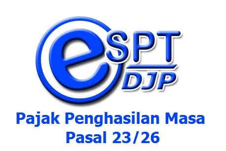 √ Mengenal Aplikasi espt pph 23 untuk Kemudahan Pembayaran Pajak
