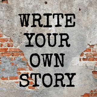 WRITE YOUR OWN STORY
