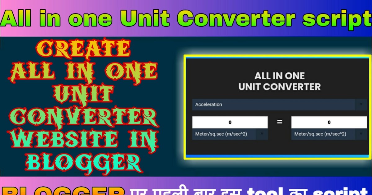 How to Create All In One Unit Converter website || In Blogger || Free ...
