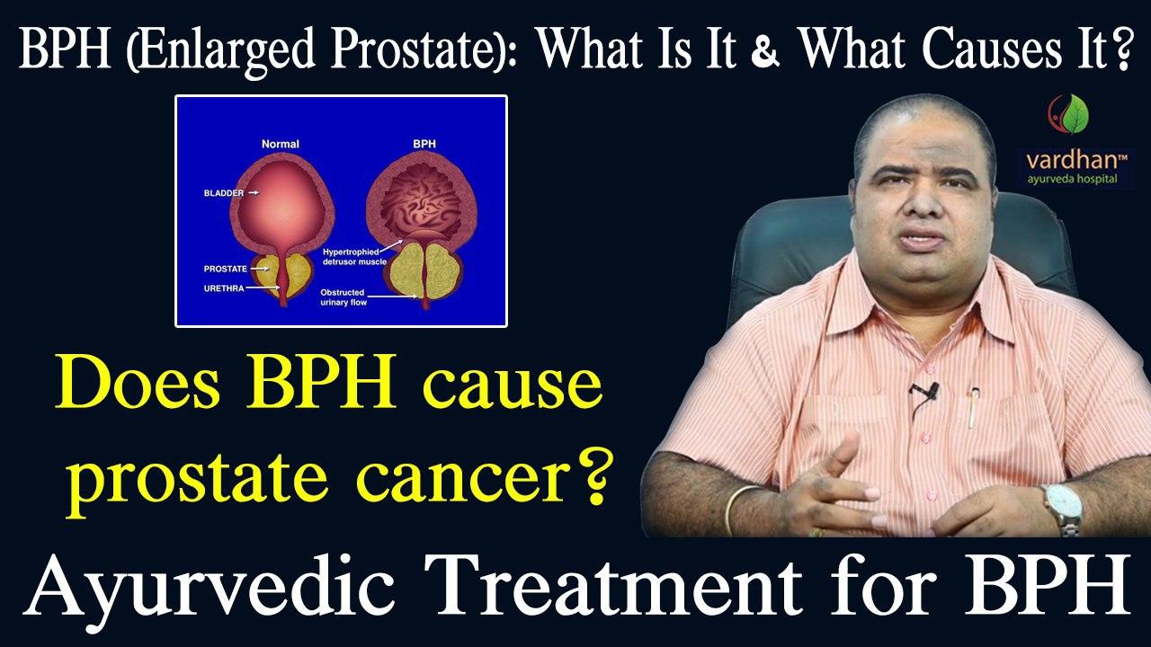 BPH:What Is It &What Causes It? Does BPH cause prostate cancer ...