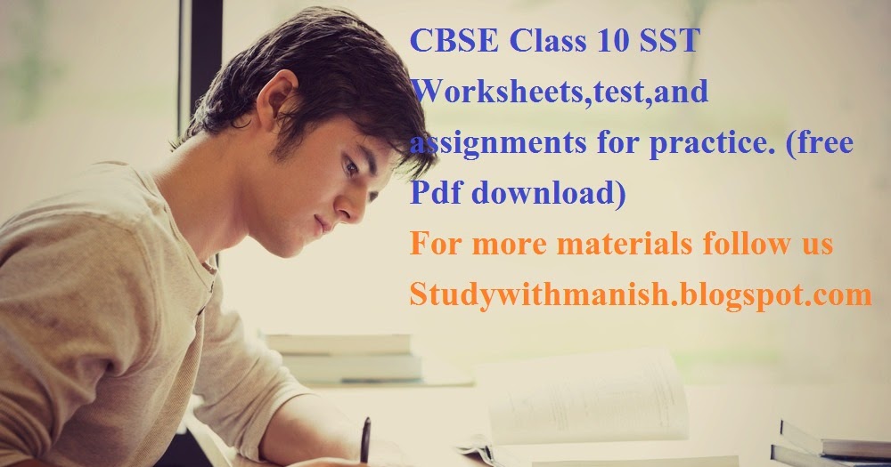 CBSE Class 10th SST Worksheets , Assignments