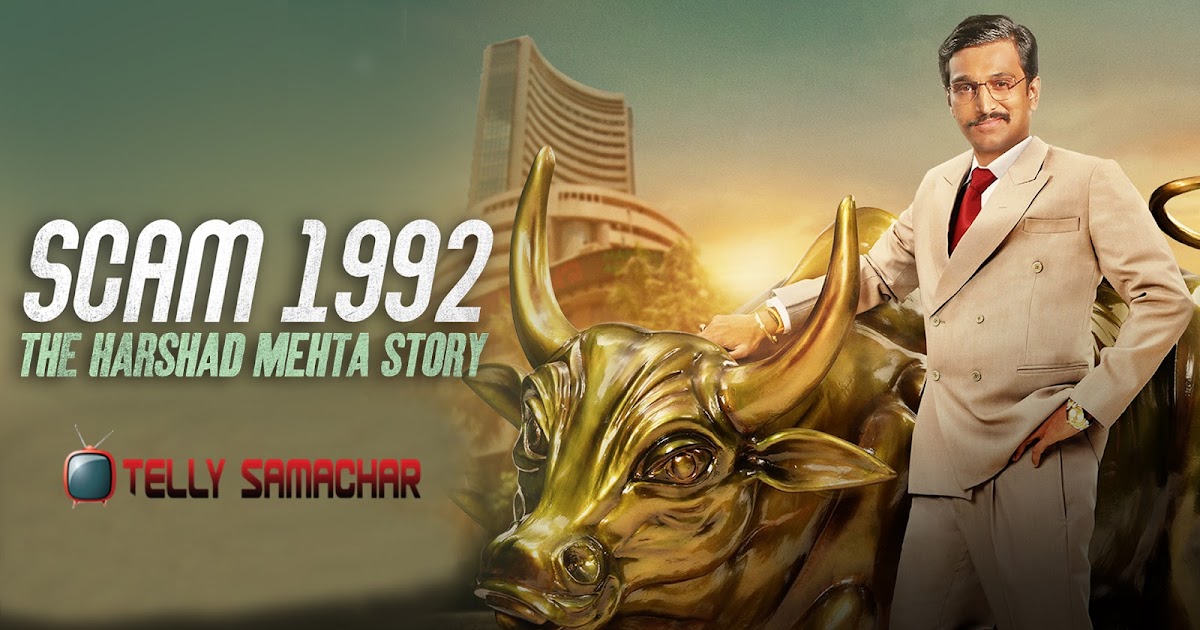 Scam 1992 - Sony LIV Web Series Wiki, Story, Trailer, Release Date ...