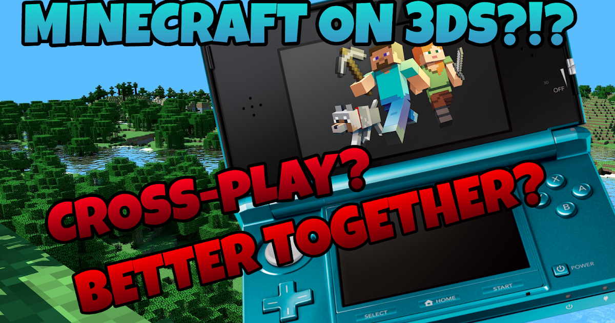 Minecraft on the 3DS! [2018]