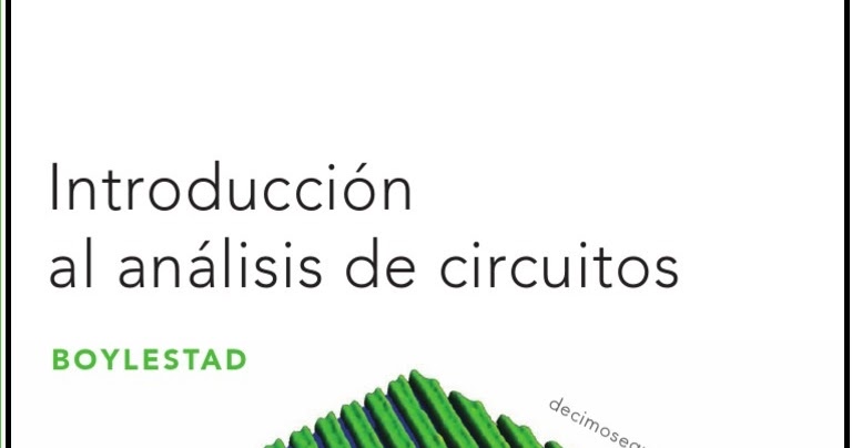 Introducción al Analisis de Circuitos 12 Edición - Robert L. Boylestad - Libros y Solucionarios ...