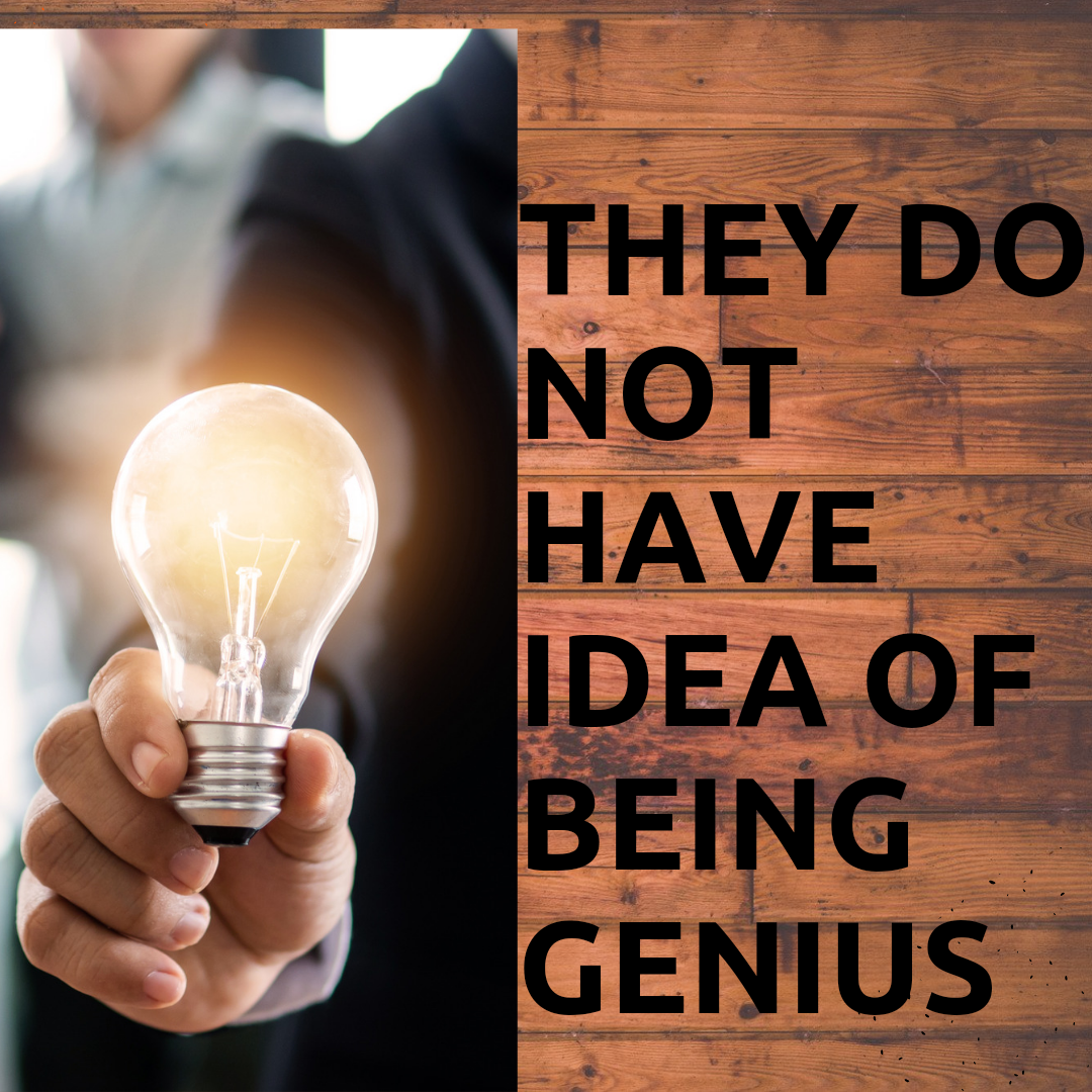 HOW TO KNOW WE ARE GENUIS