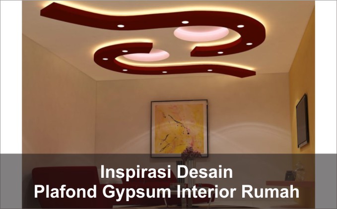 5 Inspirasi Desain Plafon Gypsum Pada Interior Rumah - Arsimedia