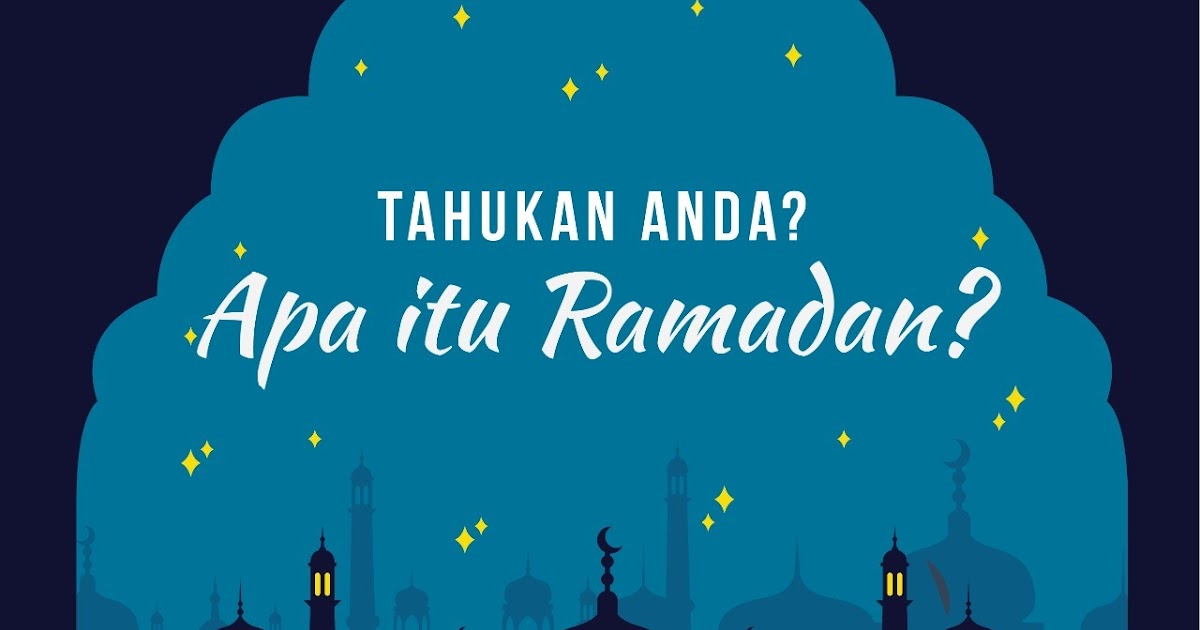 Tahukah Anda? Apa Itu Ramadan? ~ Rumah Yatim