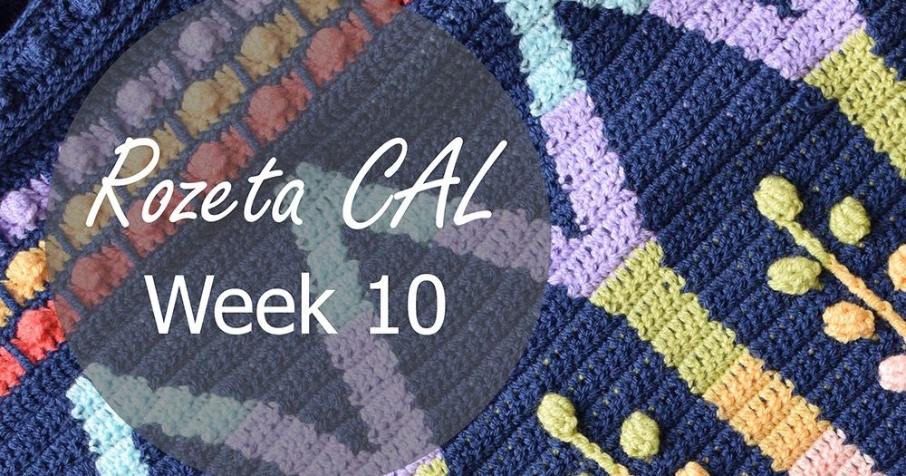 Rozeta CAL: Week 10 | LillaBjörn's Crochet World