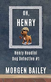 The Haphazardous Hippo: Blog tour - Oh, Henry - Morgen Bailey