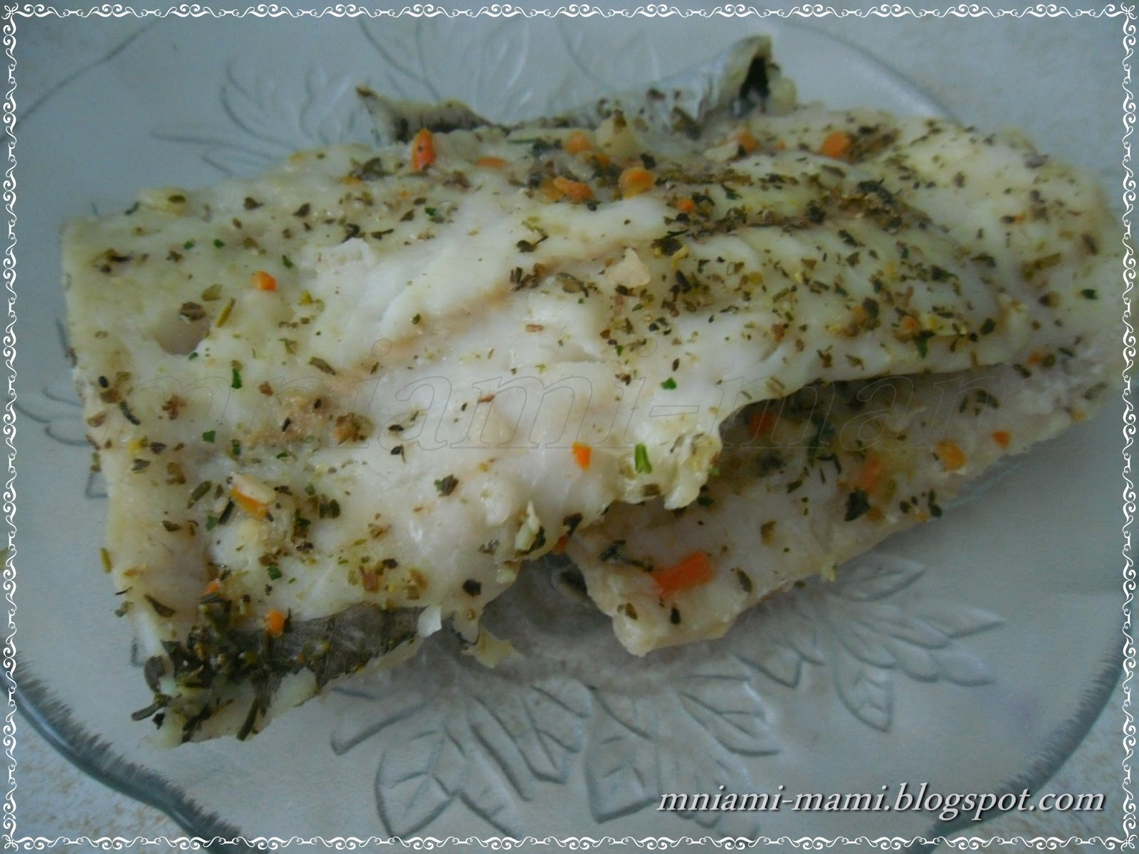 MNIAMI - MAMI Przepisy od mamy :) : Ryba w ziołach na parze
